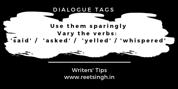 #WritingTips – He said, she said: Revisiting #DialogueTags – Reet Singh ...